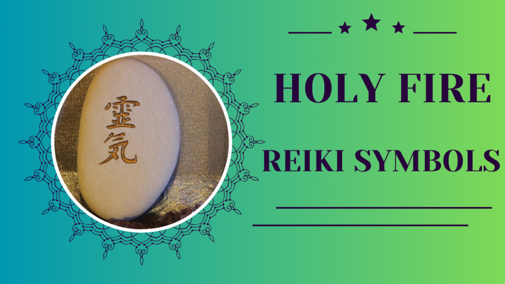 Holy Fire Reiki Symbols: Unlocking the Power of Spiritual Healing - blog