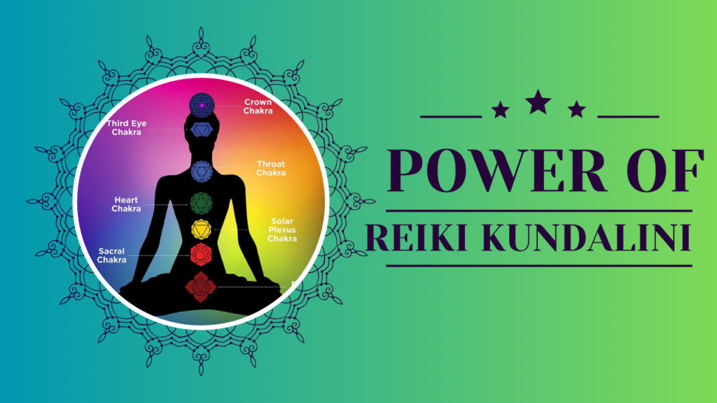 Power of Reiki Kundalini - blog